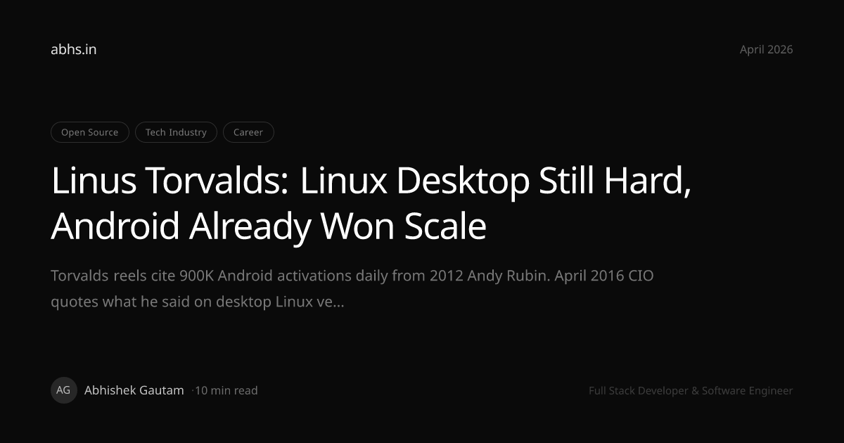 Linus Torvalds: Linux Desktop Still Hard, Android Already Won Scale ...
