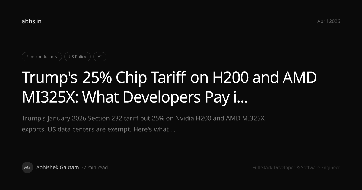 Trump's 25% Chip Tariff on H200 and AMD MI325X: What Developers Pay in ...